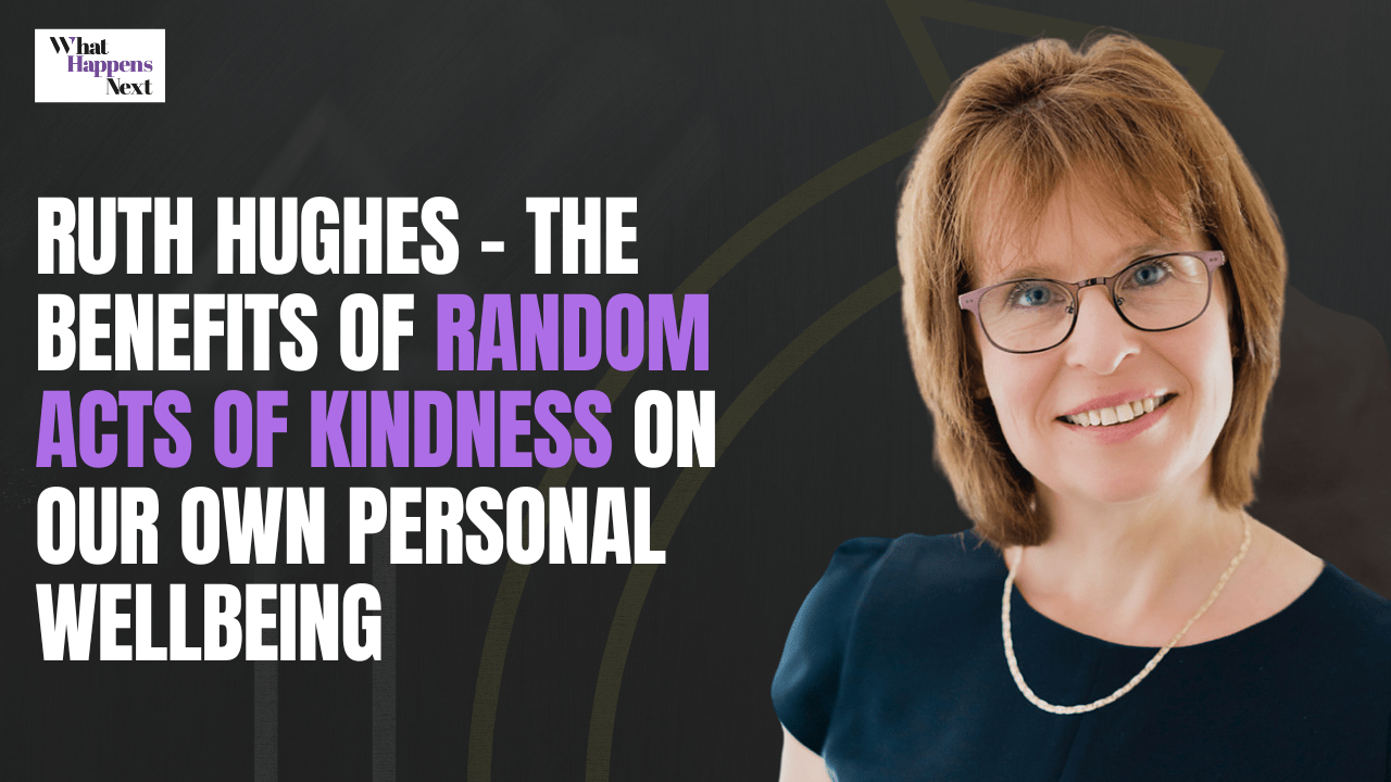 Ruth Hughes – What Happens Next – Powered by Cervello